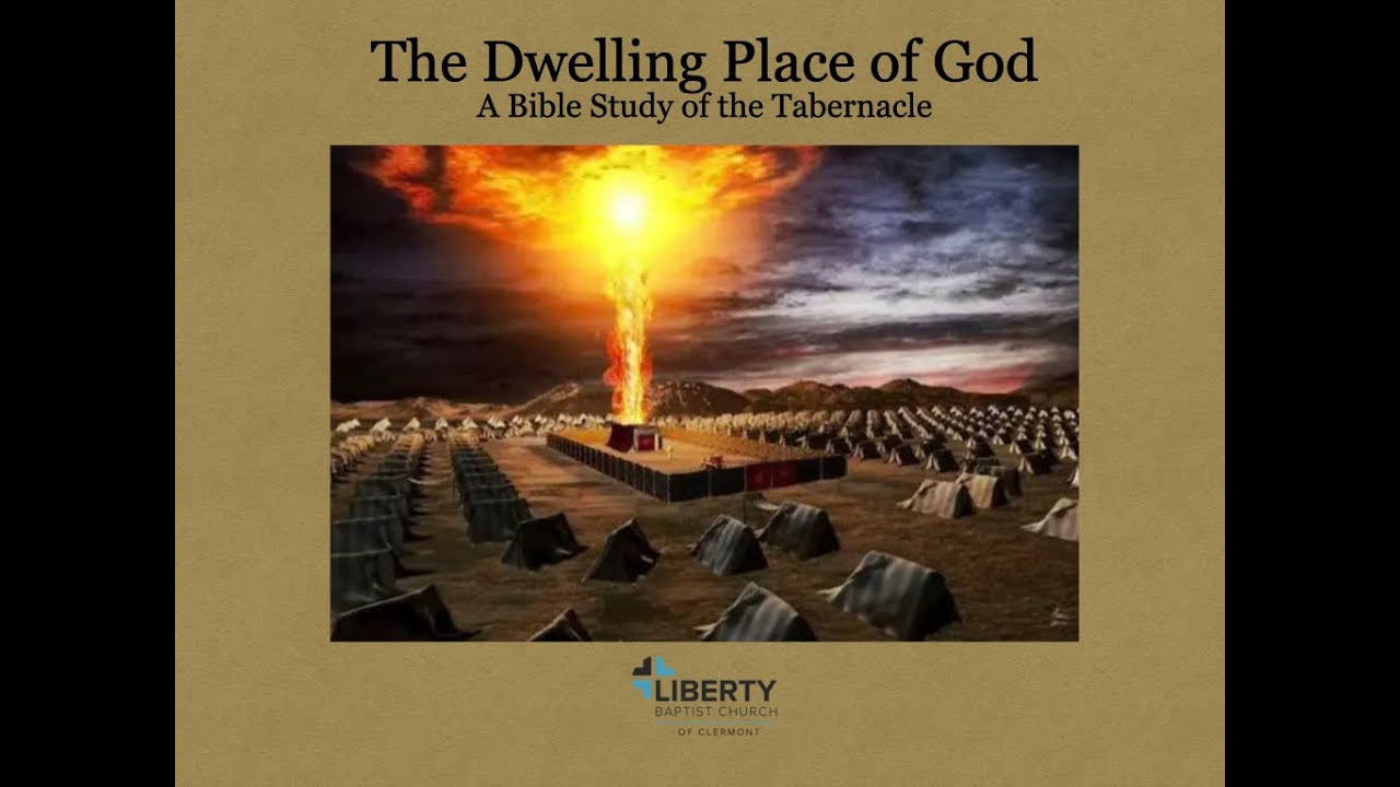 Wednesday Night Bible Study | The Tabernacle | The Dwelling Place of ...
