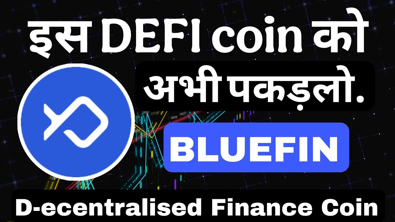 Bluefin coin DEFI Decentralised finance coin price prediction | is ...