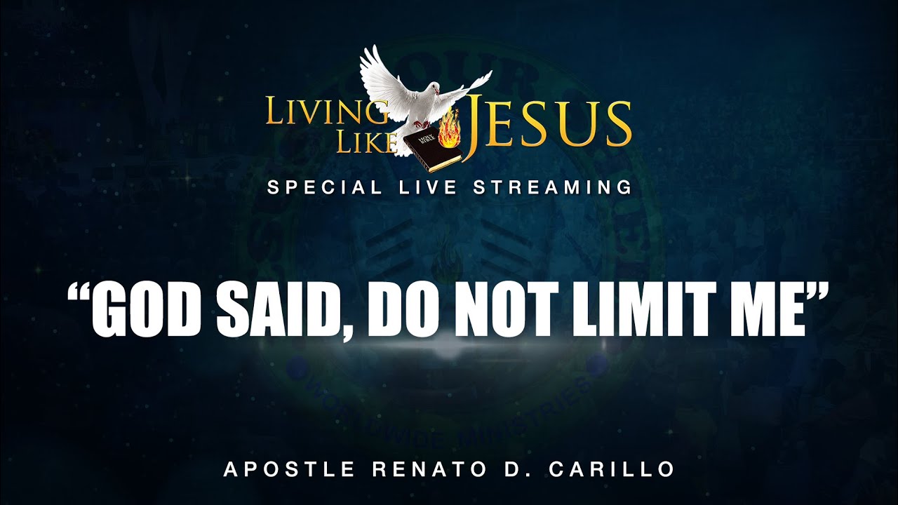 "GOD SAID, DO NOT LIMIT ME" | Living Like Jesus Special Live Streaming ...