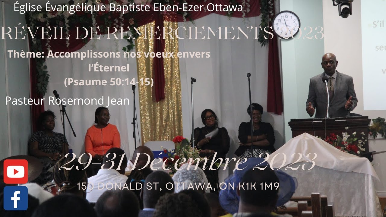 Réveil de Remerciements 2023 | 2e Soirée | Église Eben-Ezer Ottawa ...