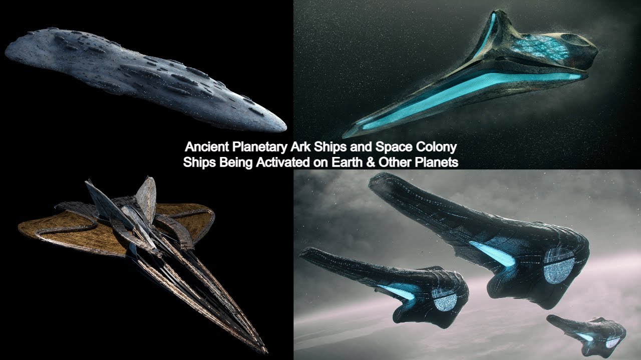 Ancient Planetary Ark Ships and Space Colony Ships Being Activated on ...