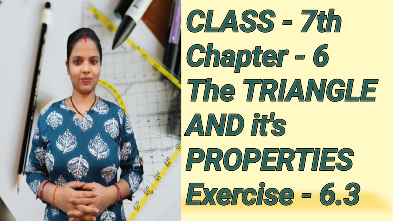 CLASS - 7th MATHS | CHAPTER - 6 | THE TRIANGLE AND ITS PROPERTIES ...