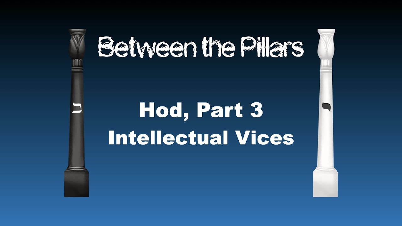 The Tree of Life Season 1, Episode 11, Hod, Part 3 — Intellectual Vices ...