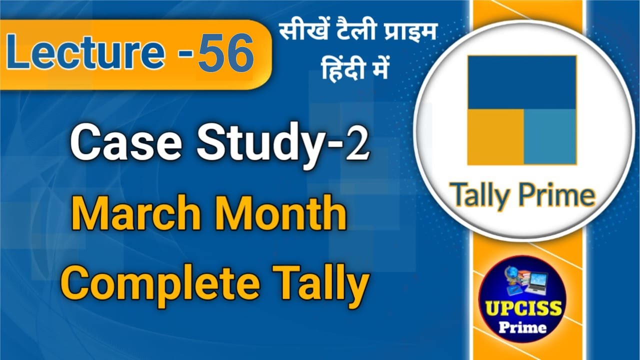 Case Study 2 March Month Entry GST in Tally Prime Case Study 2 Complete ...