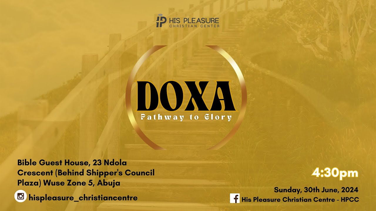 DOXA 2 II PATHWAY TO GLORY II HPCC II SUNDAY SERVICE - YouTube