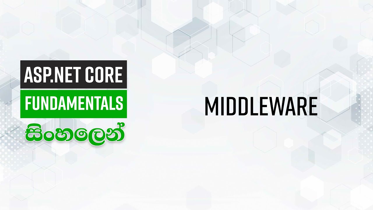 Part 4 Middleware Asp Core In Sinhala Youtube