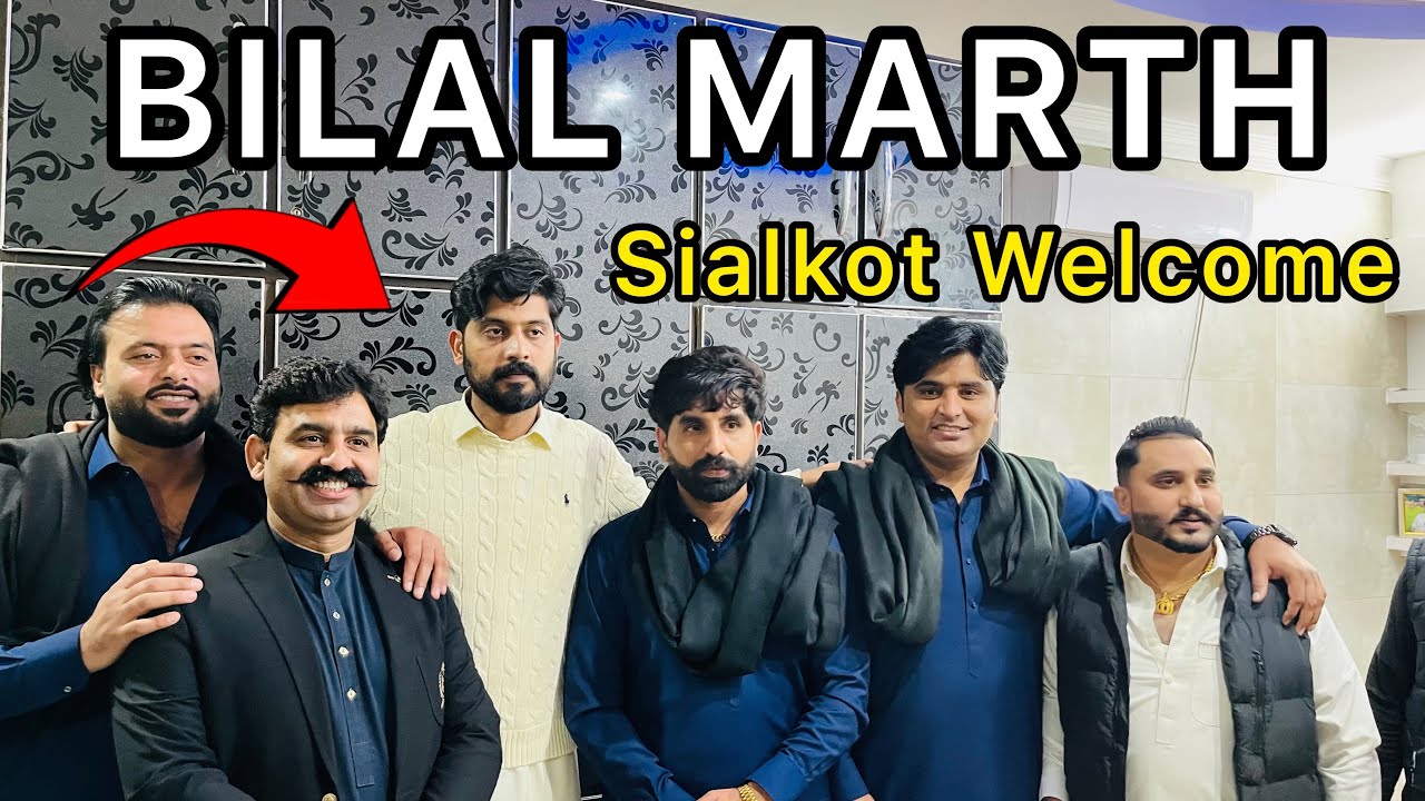 Bilal Marth Welcome in Sialkot ️| Full Heavy Protocol by Sialkot Public ...