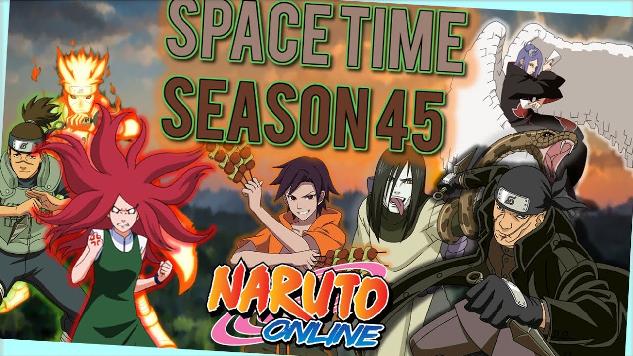 Naruto Online || Space Time - Best of Season 45 - YouTube