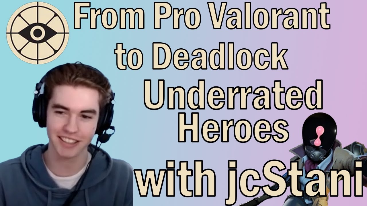 jcStani Pivoting from Valorant to Deadlock, Underrated Heroes - The ...