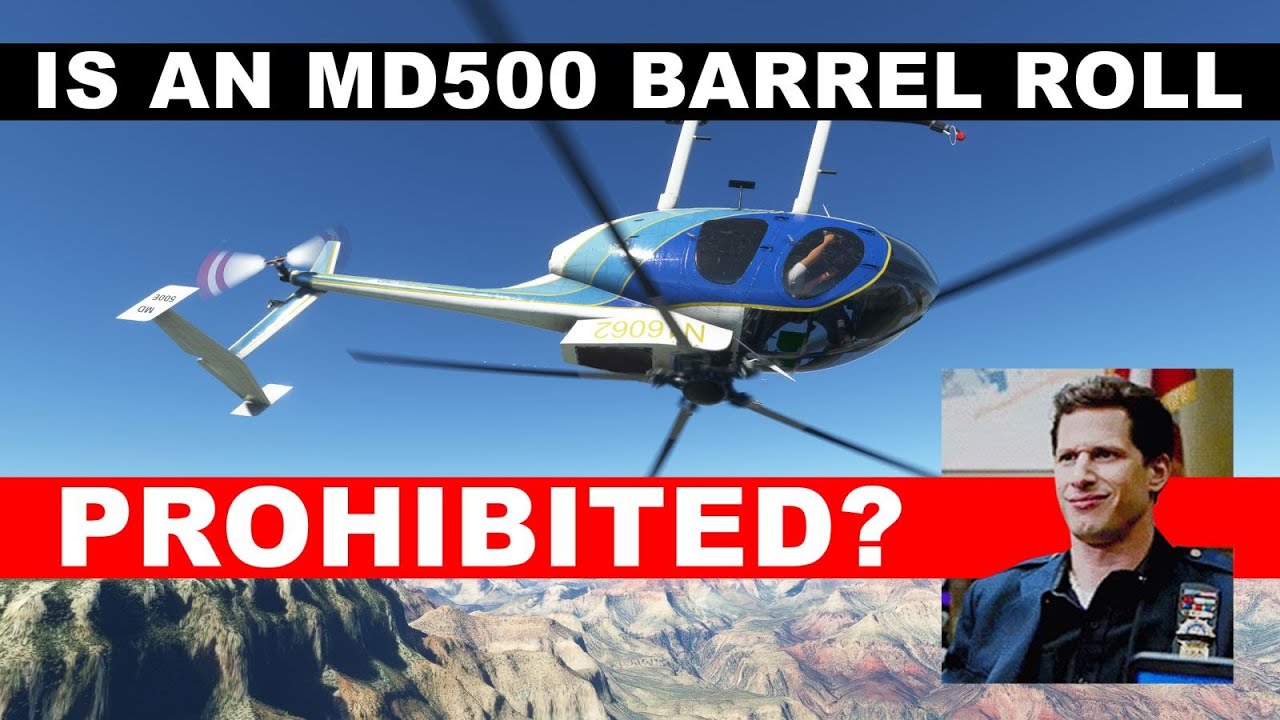 DOES MSFS FLIGHT SIM PROHIBIT HELICOPTER BARREL ROLLS? | WHAT'S MISSING ...