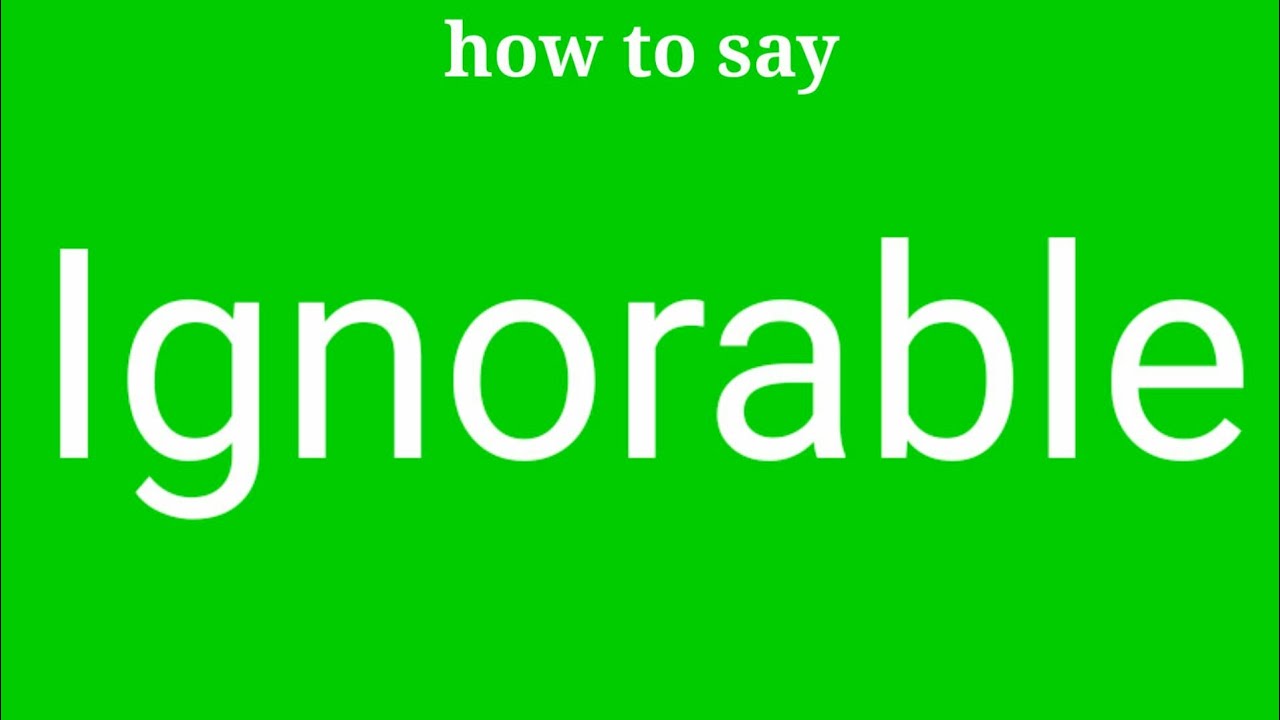 How to pronounce Ignorable | Ignorable pronunciation | English vocab ...