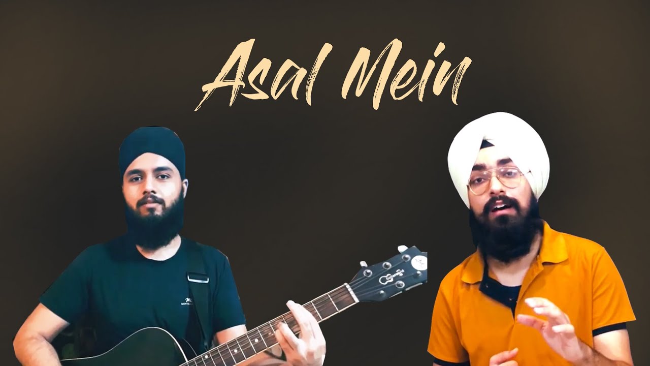 Asal Mein Cover | Asal Mein Song | Asal Mein | Darshan Raval | Musical ...