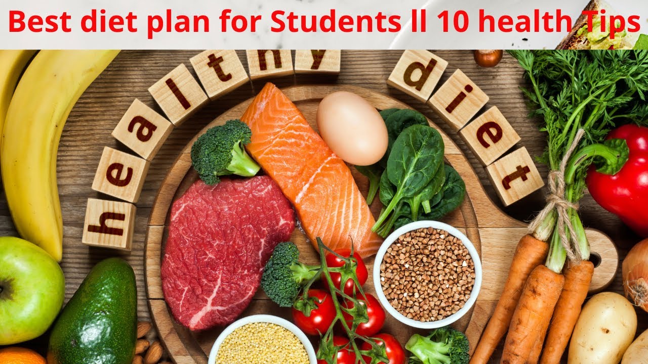 Best diet plan for students I 10 healthy tips I Healthy diet routine ...