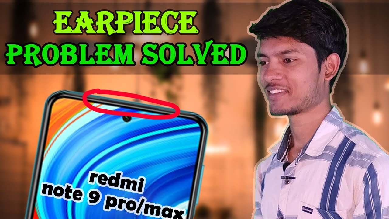 Redmi note 9 pro ear speaker problem | Redmi note 9 pro earpiece ...
