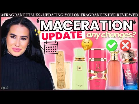 #FragranceTalks ⏳ Maceration Ep. 2 ⚡️Updating You on Popular Fragrances I've Reviewed On my Channel