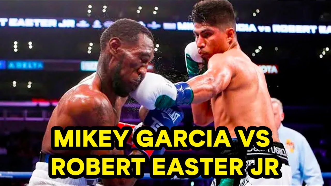 Mikey Garcia vs Robert Easter jr Fight Full Highlights HD | BOXING HL ...