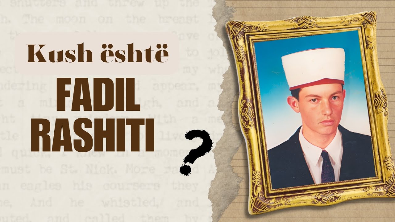 Kush është Fadil Rashiti ? - YouTube