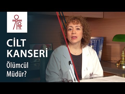 Cilt kanseri ölümcül bir hastalık mı? Erken tanının önemi nedir?