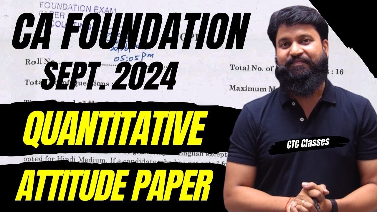 CA Foundation September 2024 Quantitative Aptitude Paper I Last Moment ...