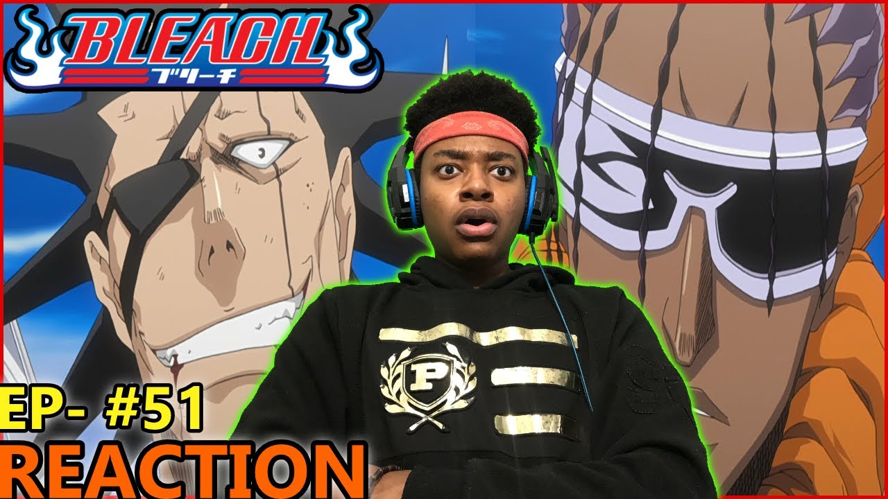 Bleach Episode 51 REACTION! KENPACHI VS 2 CAPTAINS! THE DAY OF THE ...