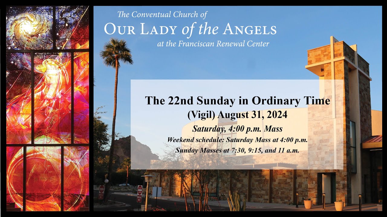 Saturday, August 31, 2024 (4:00 p.m. Vigil)) - The 22nd Sunday in ...