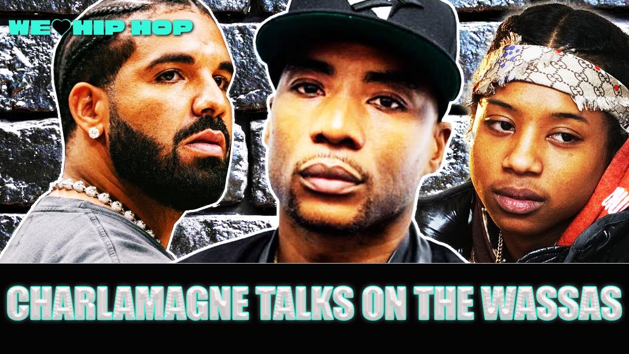 Charlamagne Tha God Takes Shots At The Wassas & Drake - YouTube