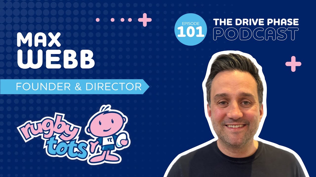 EP #101: Max Webb - Rugbytots - YouTube