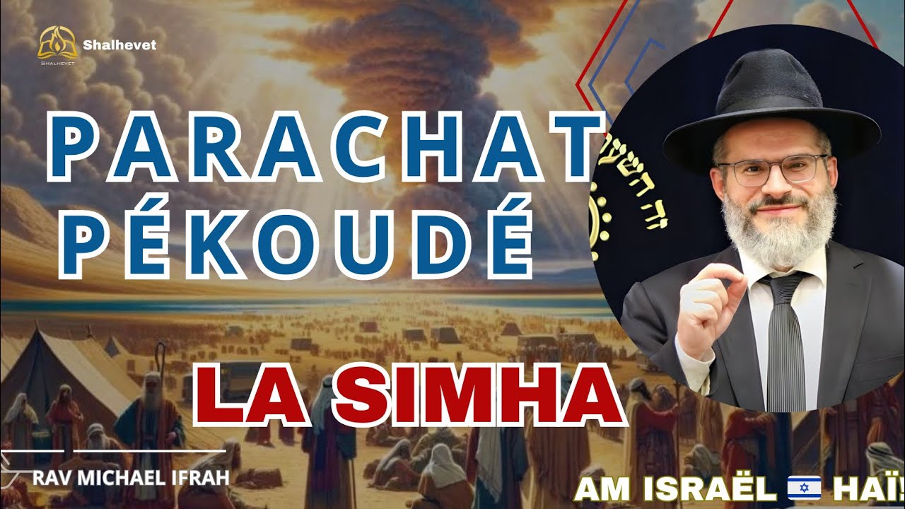 Parachat Pékoudé "Célébrons la JOIE du Mois d'Adar avec sa Bénédiction ...