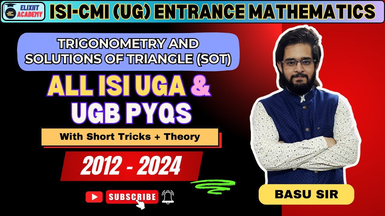 Trigonometry & Solutions of Triangle | ISI PYQs (2012-2024) | ISI | CMI ...