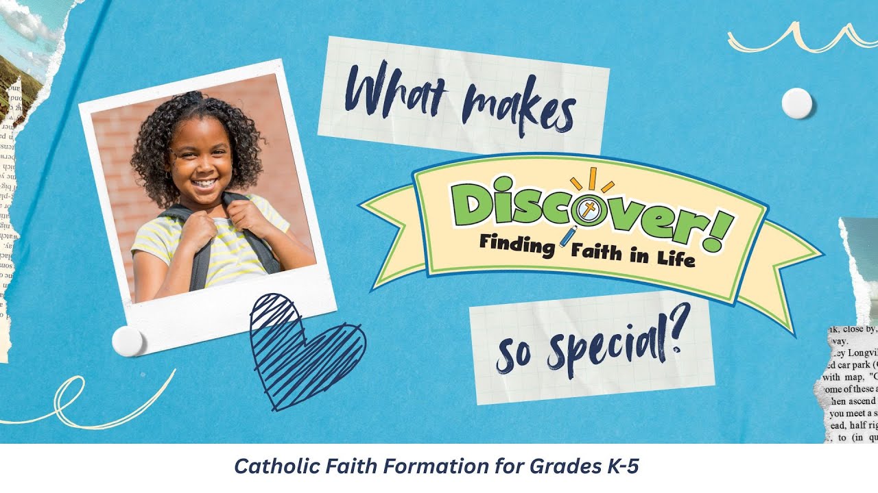 Discover! Finding Faith in Life - Faith Formation for K–5 - YouTube