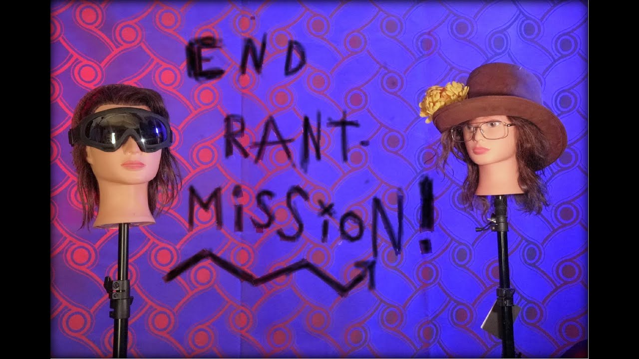 End Rant Mission! - YouTube