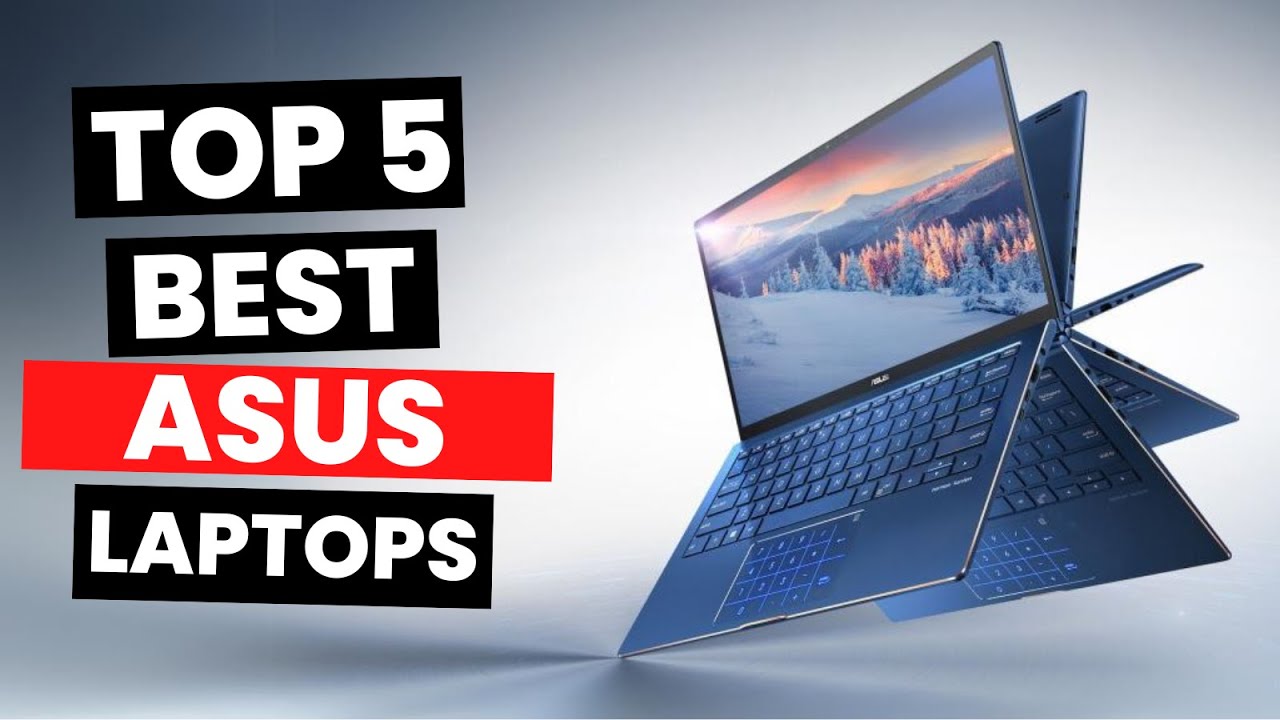Top 5: Best Asus Laptops (2025) - YouTube