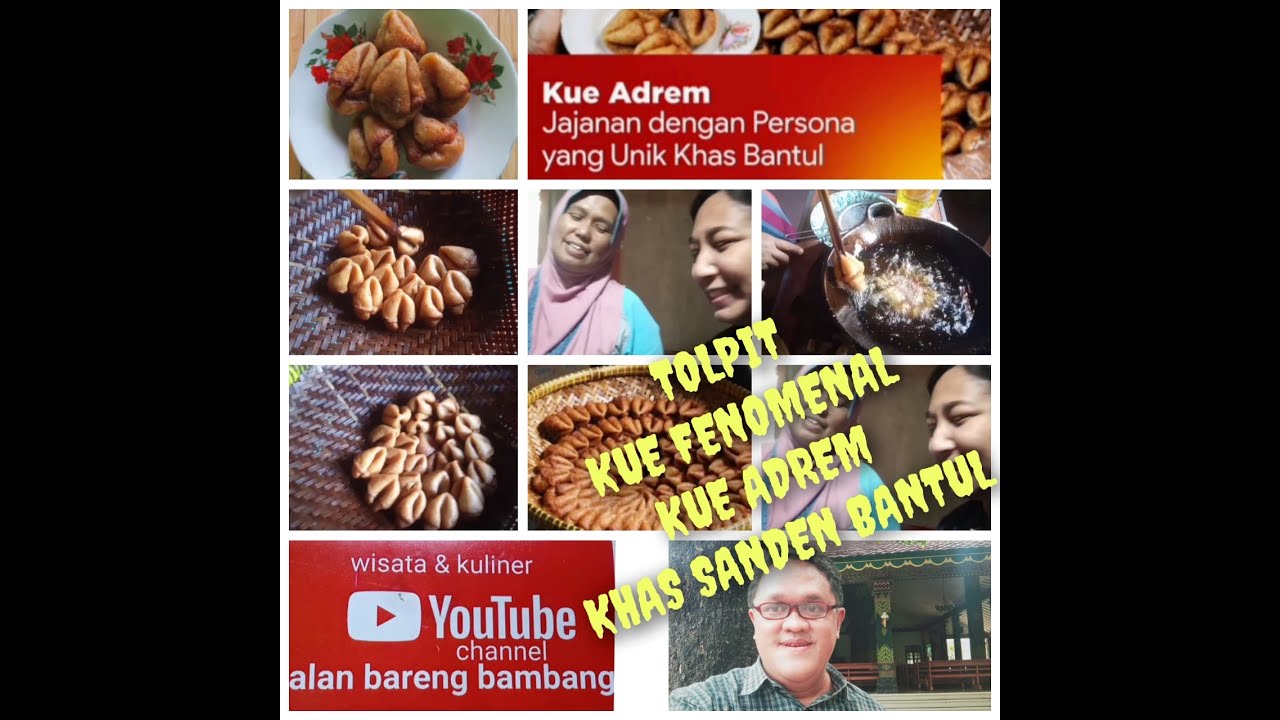 ADREM KUE FENOMENAL "TOLPIT" KHAS SANDEN BANTUL - YouTube