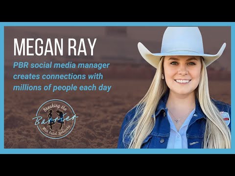 Megan Ray, PBR Social Media Manager on Breaking the Barrier