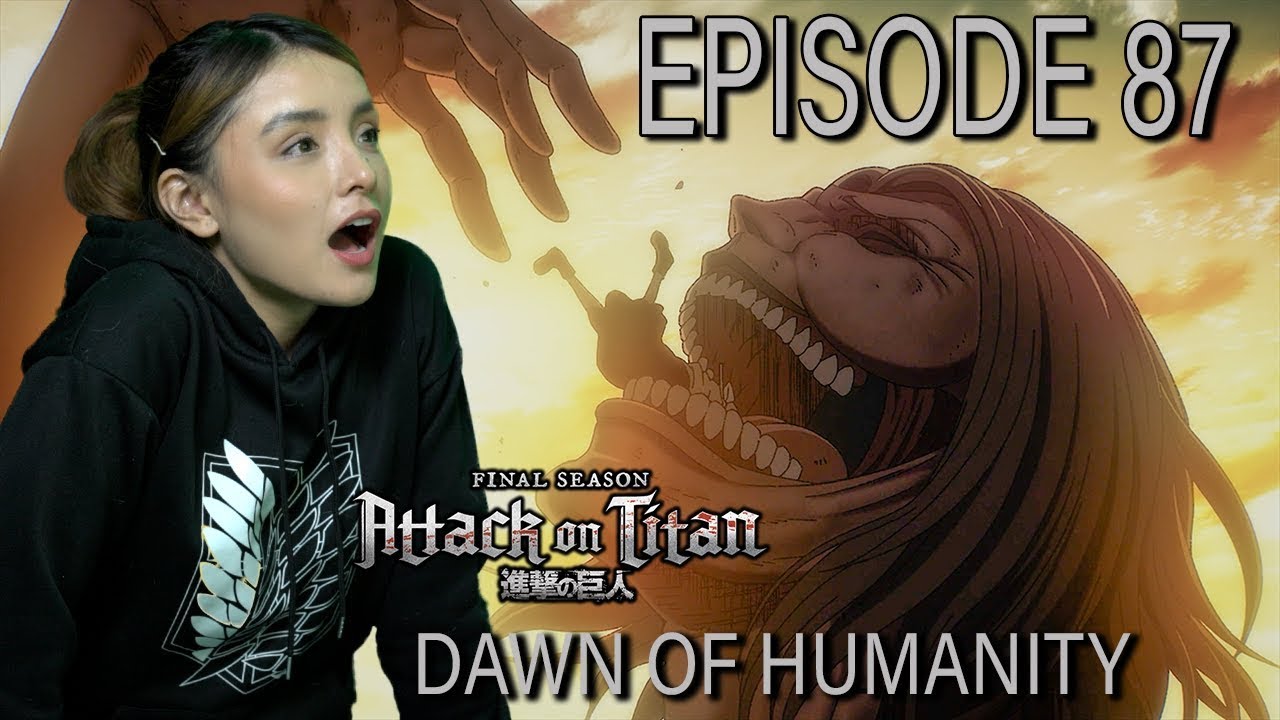 Attack on Titan Episode 87 Dawn of Humanity 4x28 進撃の巨人 - YouTube