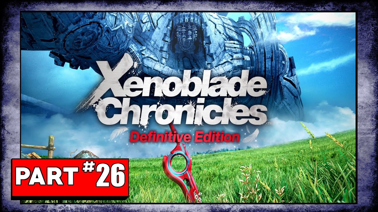 Xenoblade Chronicles (Definitive Edition) - Part 26 - Bionis Interior ...
