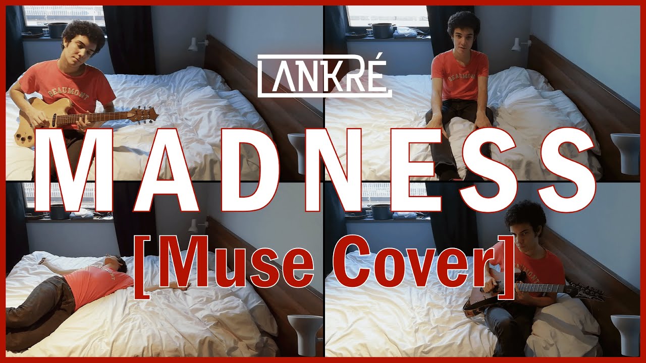 Lankré - Madness [Muse Cover] - YouTube