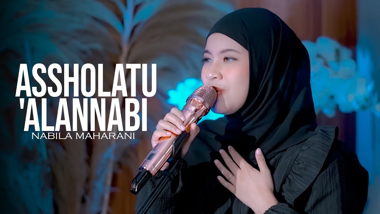 ASSHOLATU 'ALANNABI | (Cover) Nabila Maharani - YouTube