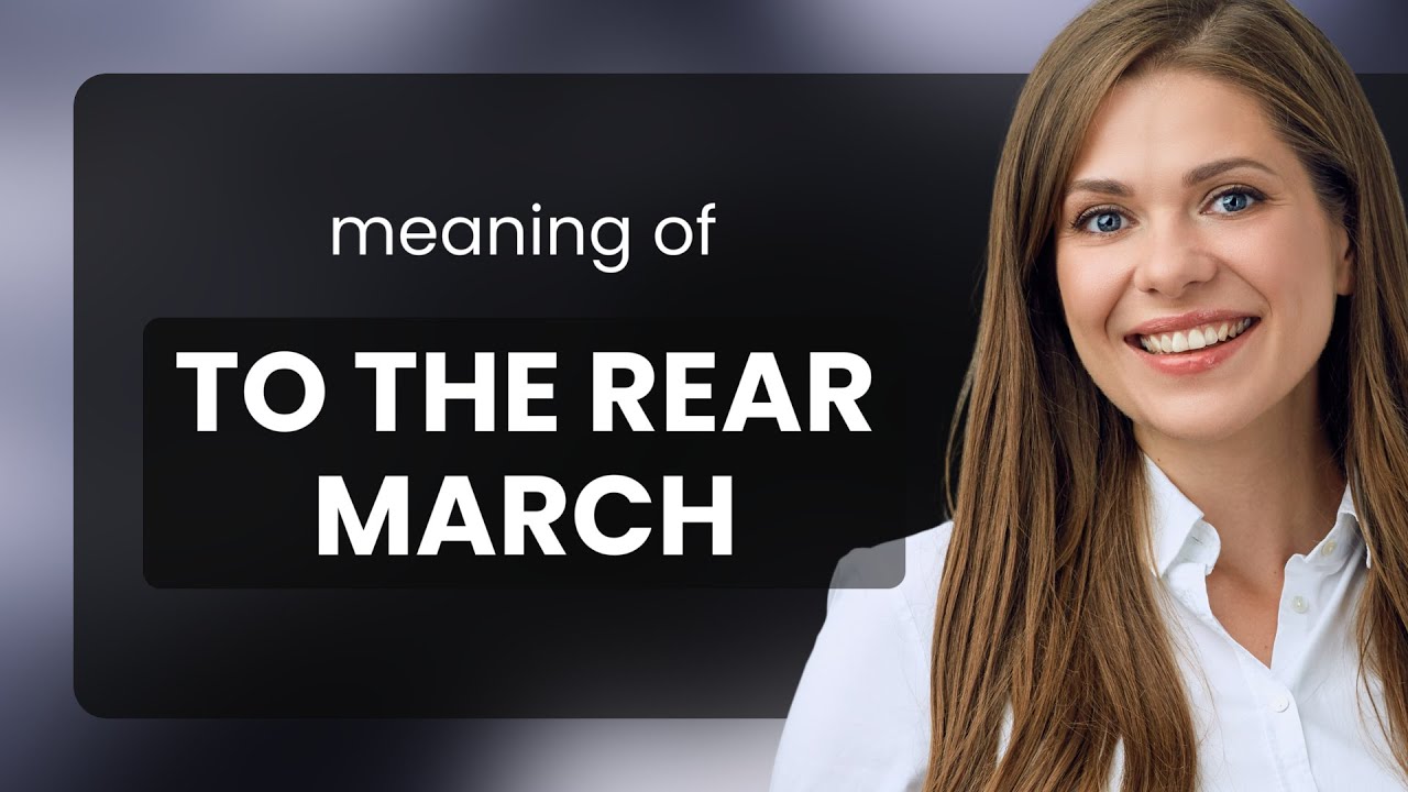 Understanding "To the Rear March" in English - YouTube