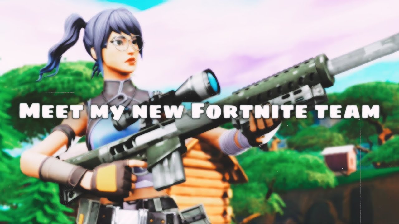 Meet My New Fortnite Team - YouTube