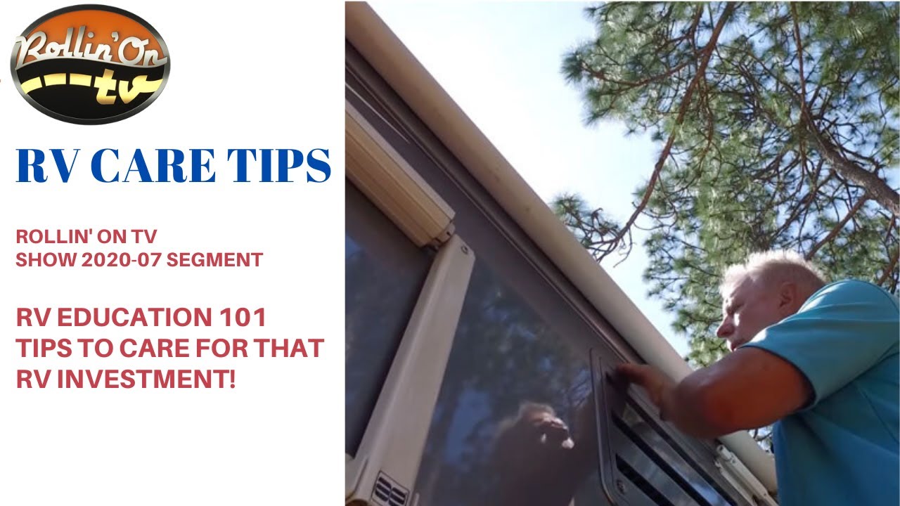 Tips to Care for your RV Investment - RV Education 101 - YouTube