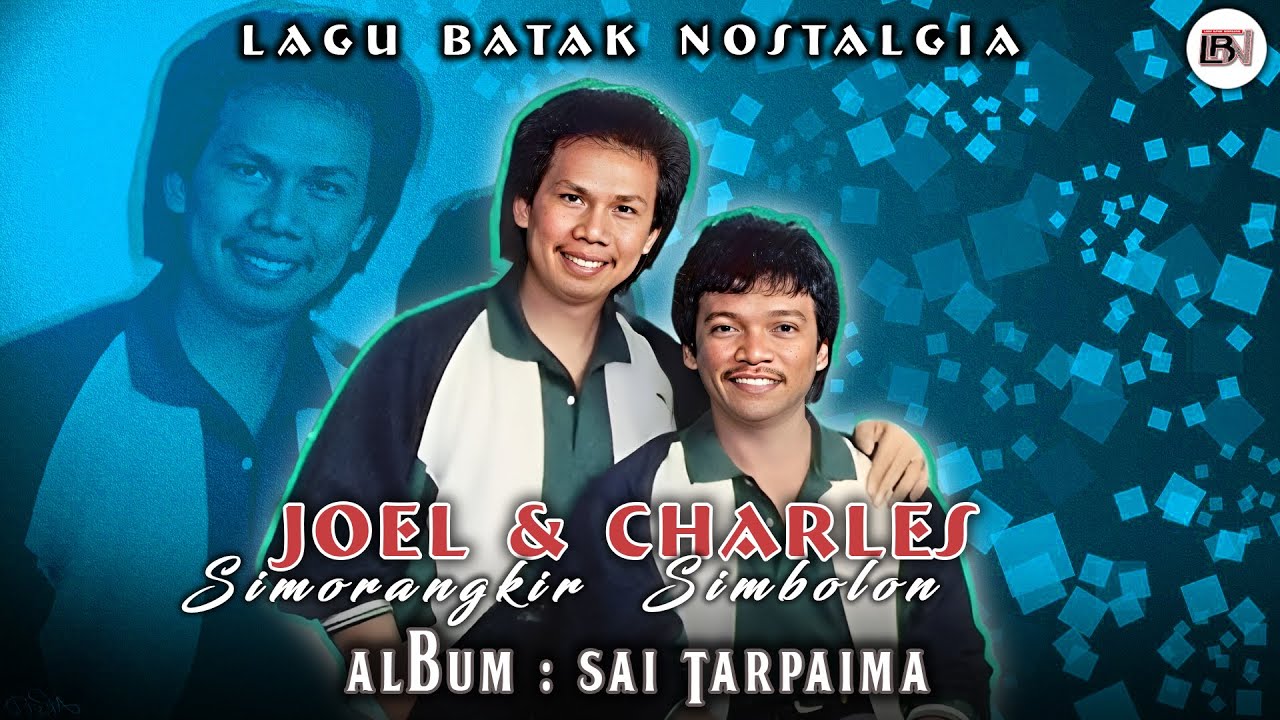 Lagu Batak Nostalgia Duet Charles Simbolon & Joel Simorangkir - Album ...