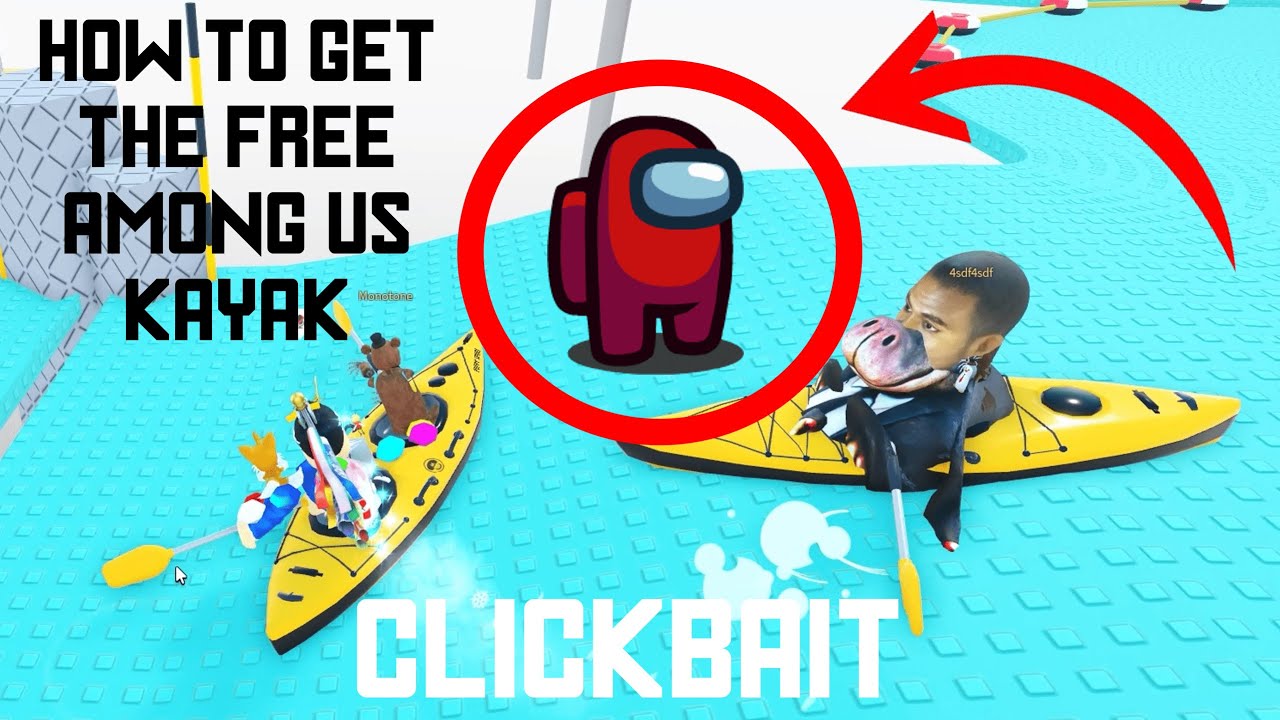 HOW TO GET THE AMONG US KAYAK AND BEAT BOAT RIDE INTO A̶ B̶E̶T̶T̶E̶R̶ ...