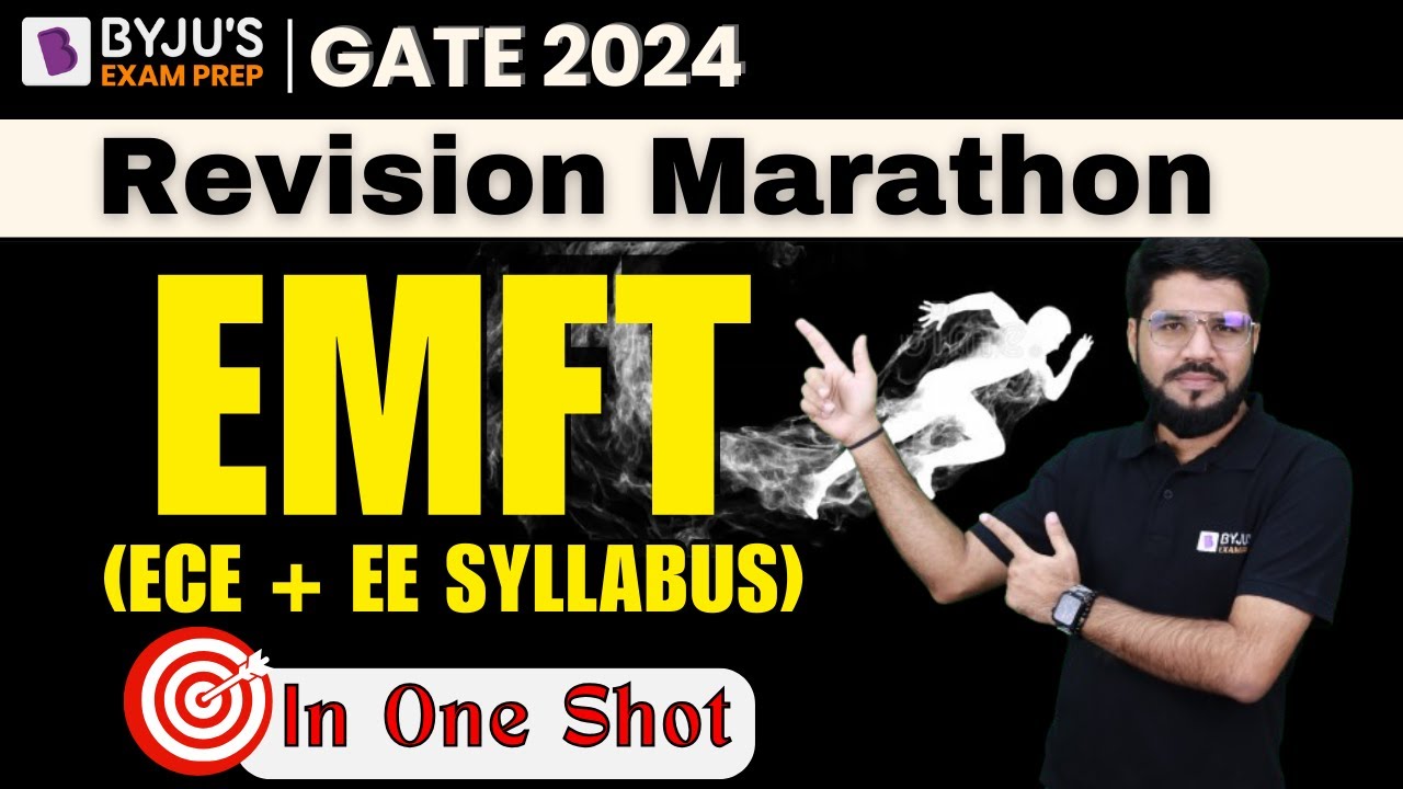 EMFT in One Shot | GATE 2024 EE/EC | Revision Marathon Class🏃‍♂️| BYJU ...