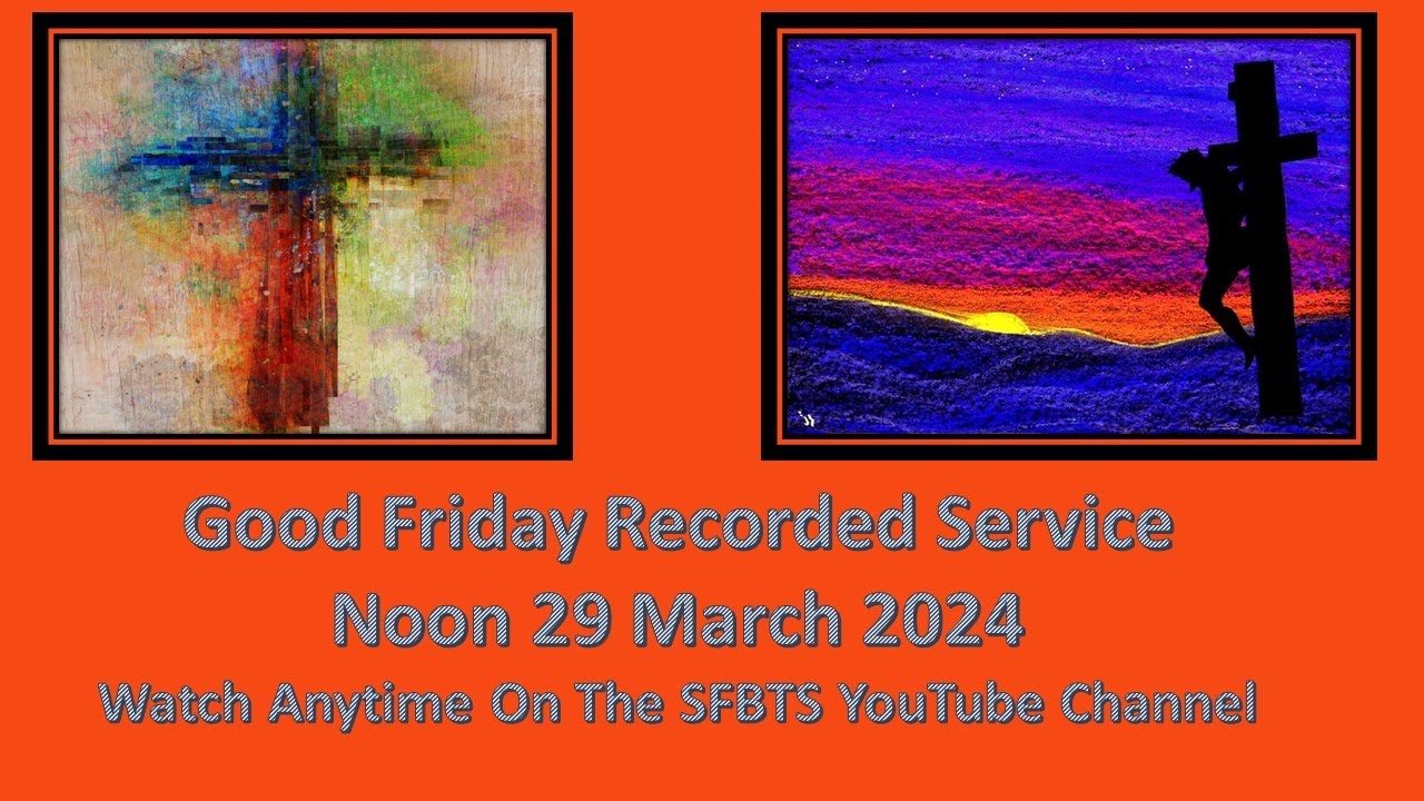 Good Friday Service 2024 29 March, Good Friday Service - YouTube