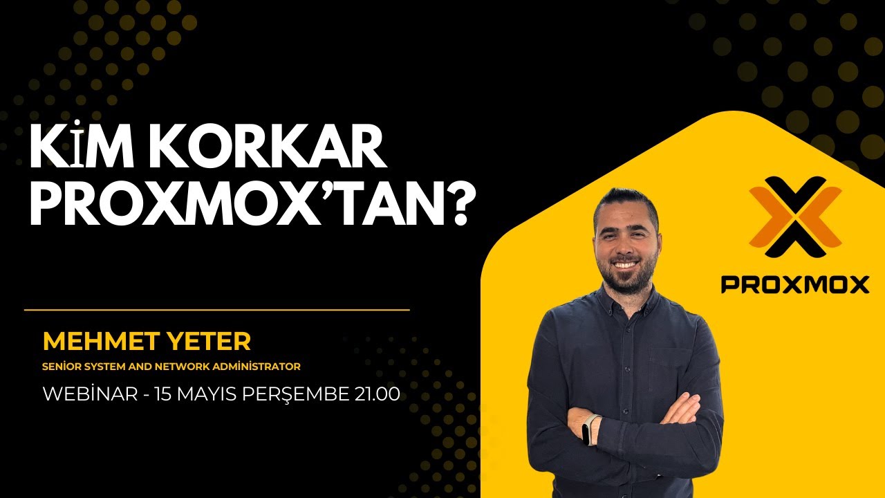 Kim Korkar Proxmox'tan | Mehmet Yeter İle Proxmox Sanallaştırma Çözümü ...