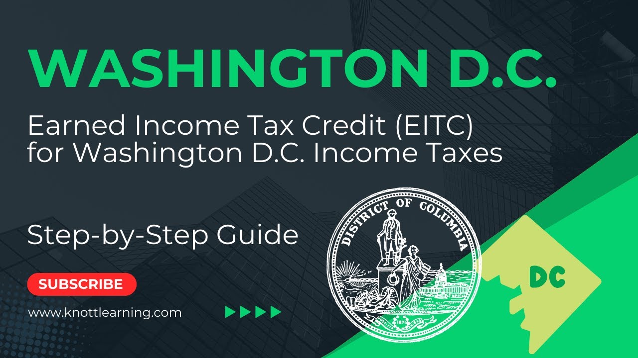 Earned Income Tax Credit (EITC) for Washington DC Residents - YouTube