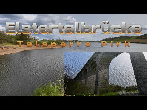 Elstertalbrücke/Talsperre Pirk/Wandern in Sachsen