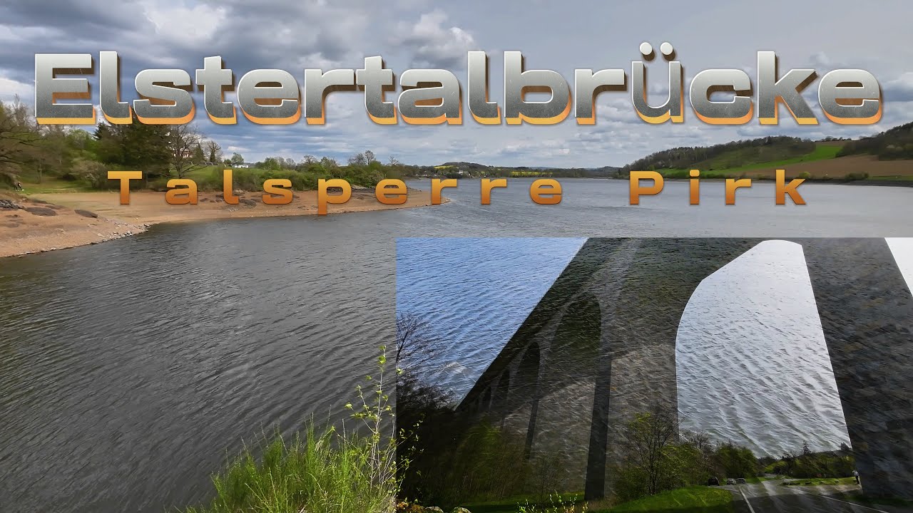 Elstertalbrücke/Talsperre Pirk/Wandern in Sachsen - YouTube