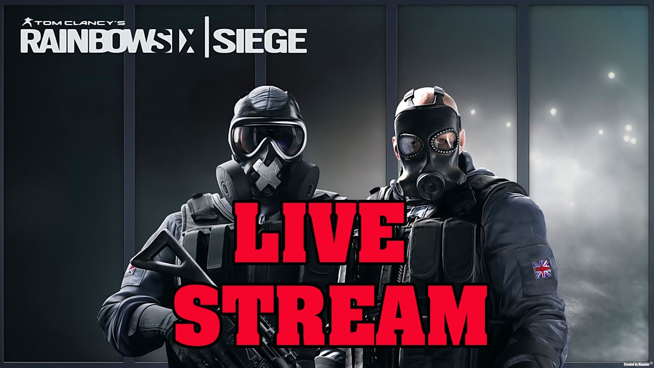 Tom Clancy's Rainbow Six Siege LIVE Ranked Stream - GREAT STREAM GUYS ...